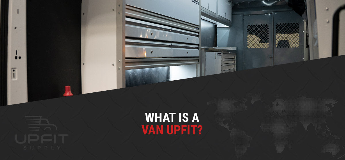 What is a Van Upfit? | Upfit Supply